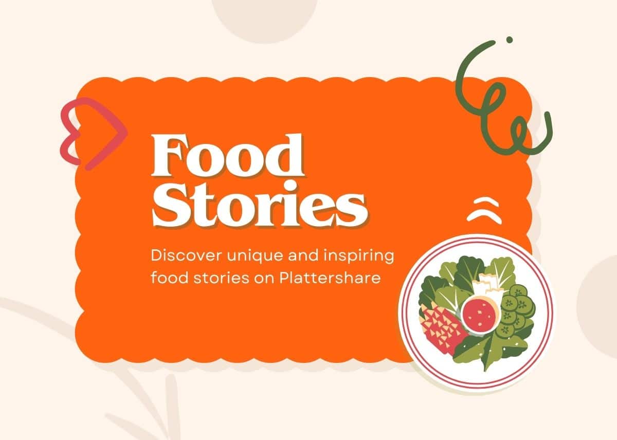 Food Stories - Plattershare - Recipes, Food Stories And Food Lovers